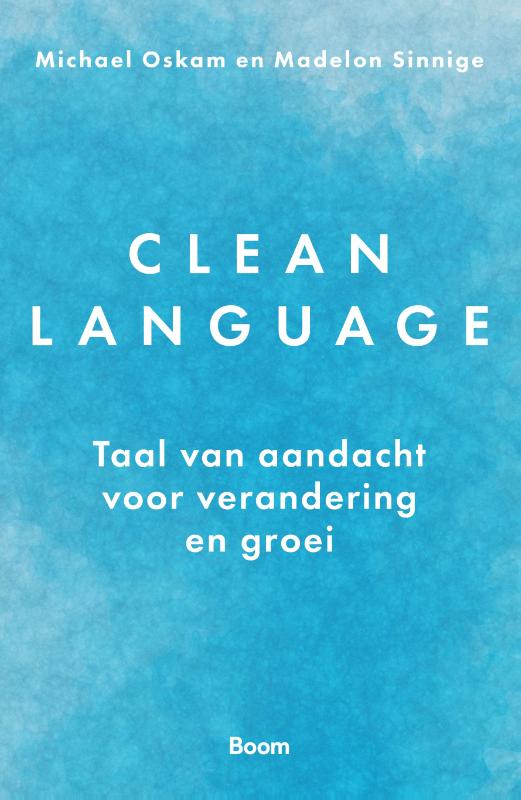 Clean Language: eigen taal en eigen verhaal - Boompsychologie